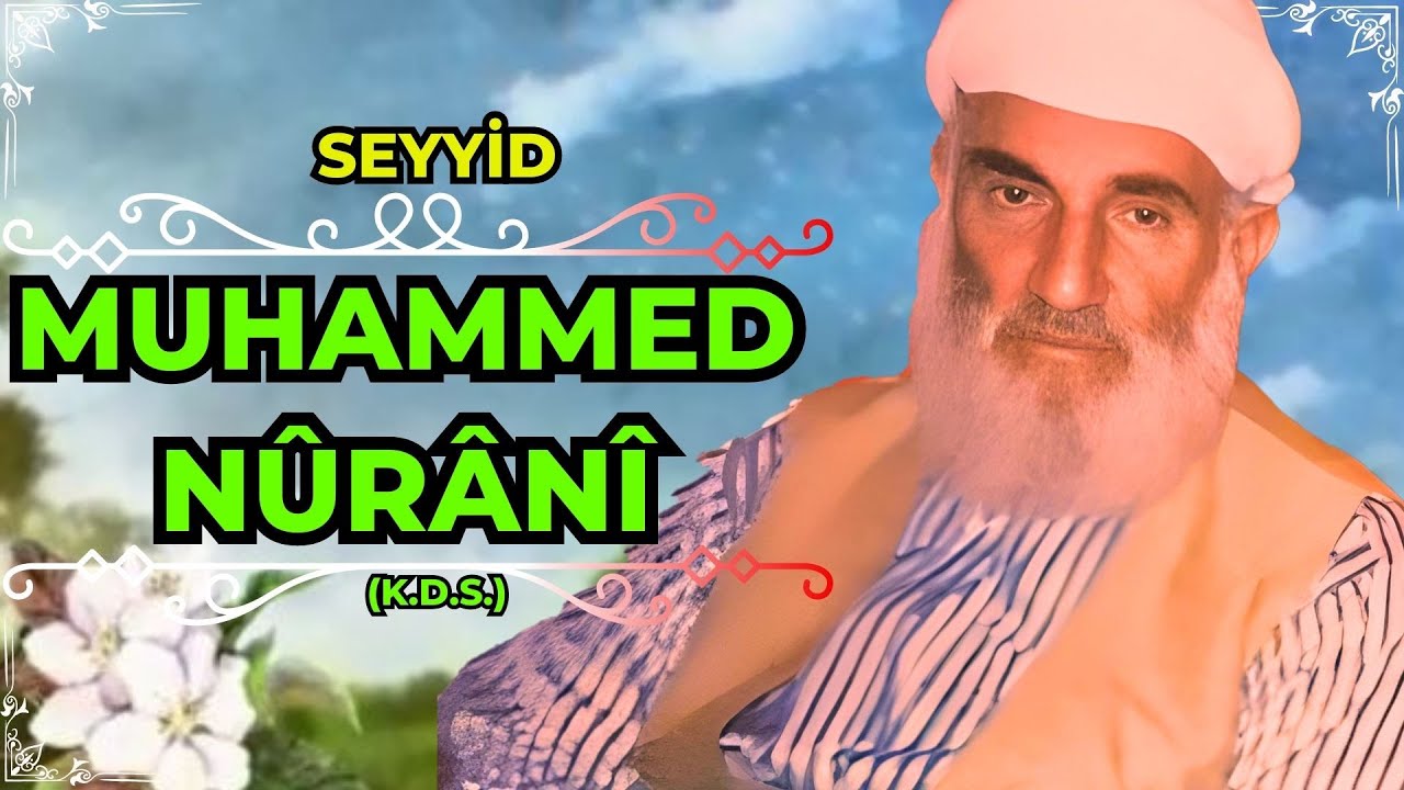 SEYYİD MUHAMMED NÛRANÎ (K.D.S.) I"BİZ MÜRİD OLABİLDİK Mİ Kİ;" # ...