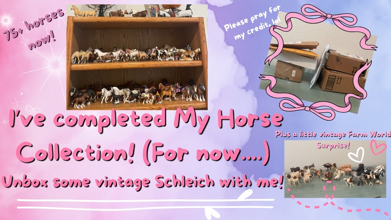 I've finally completed my Schleich collection! (So far...) Plus a ...