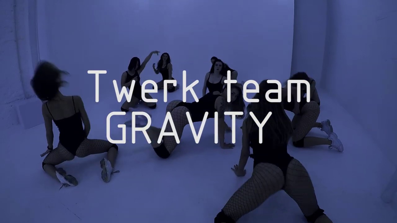 TWERK CHOREO BY KRIS \ TWERK TEAM GRAVITY - YouTube