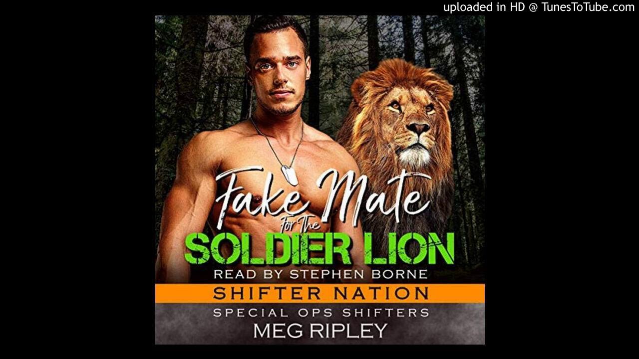 Fake Mate For The Soldier Lion By Meg Ripley - Audiobook Sample ...