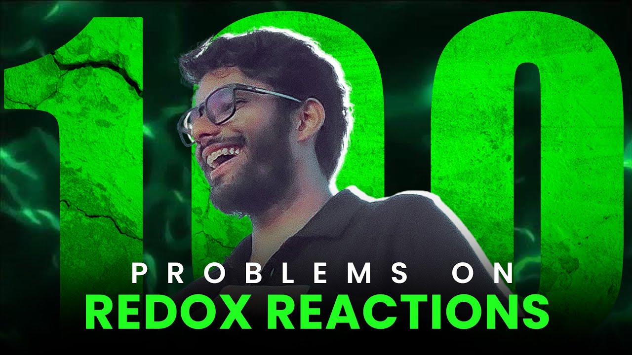 Top 100 Problems on REDOX REACTIONS | Part-1 | JEE Main & Advanced ...