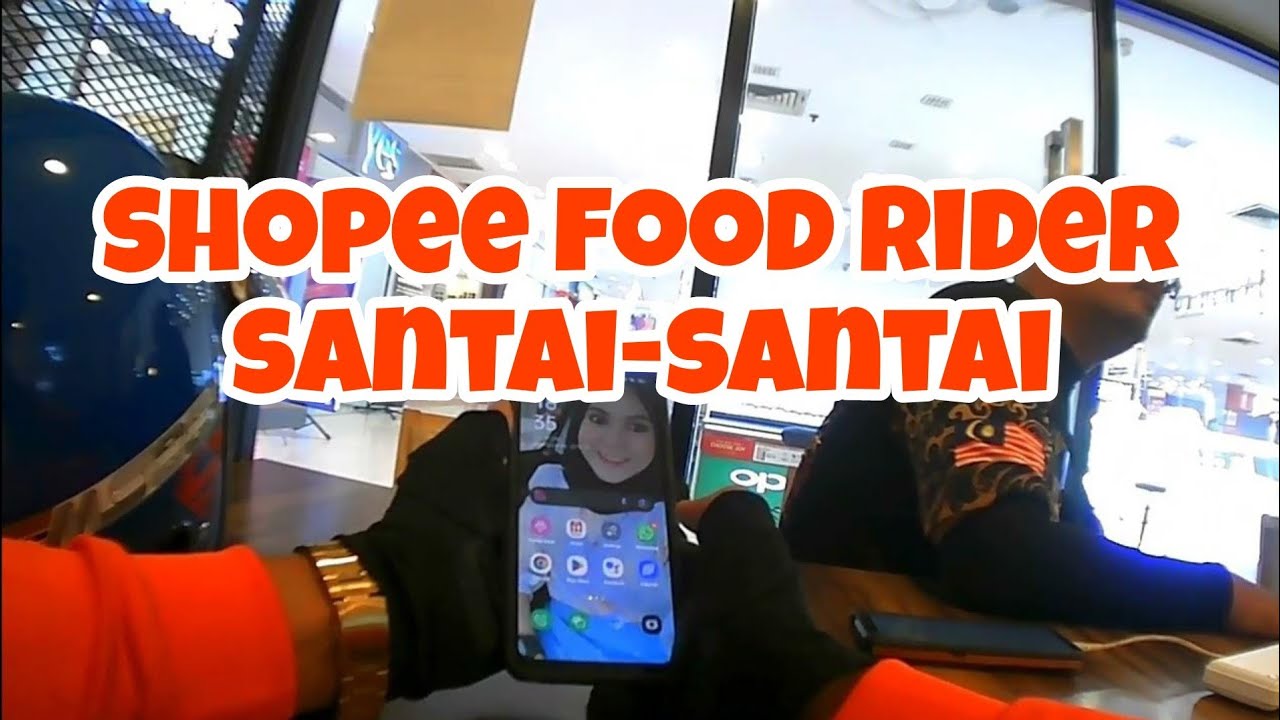 SHOPEE FOOD | RIDER SANTAI-SANTAI | TARGET 23 ORDER - YouTube