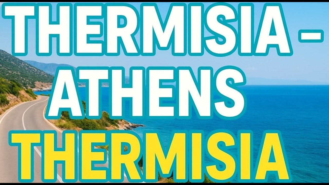 🚗 Driving Thermisia – Athens – Thermisia | Scenic Road Trip in Greece ...