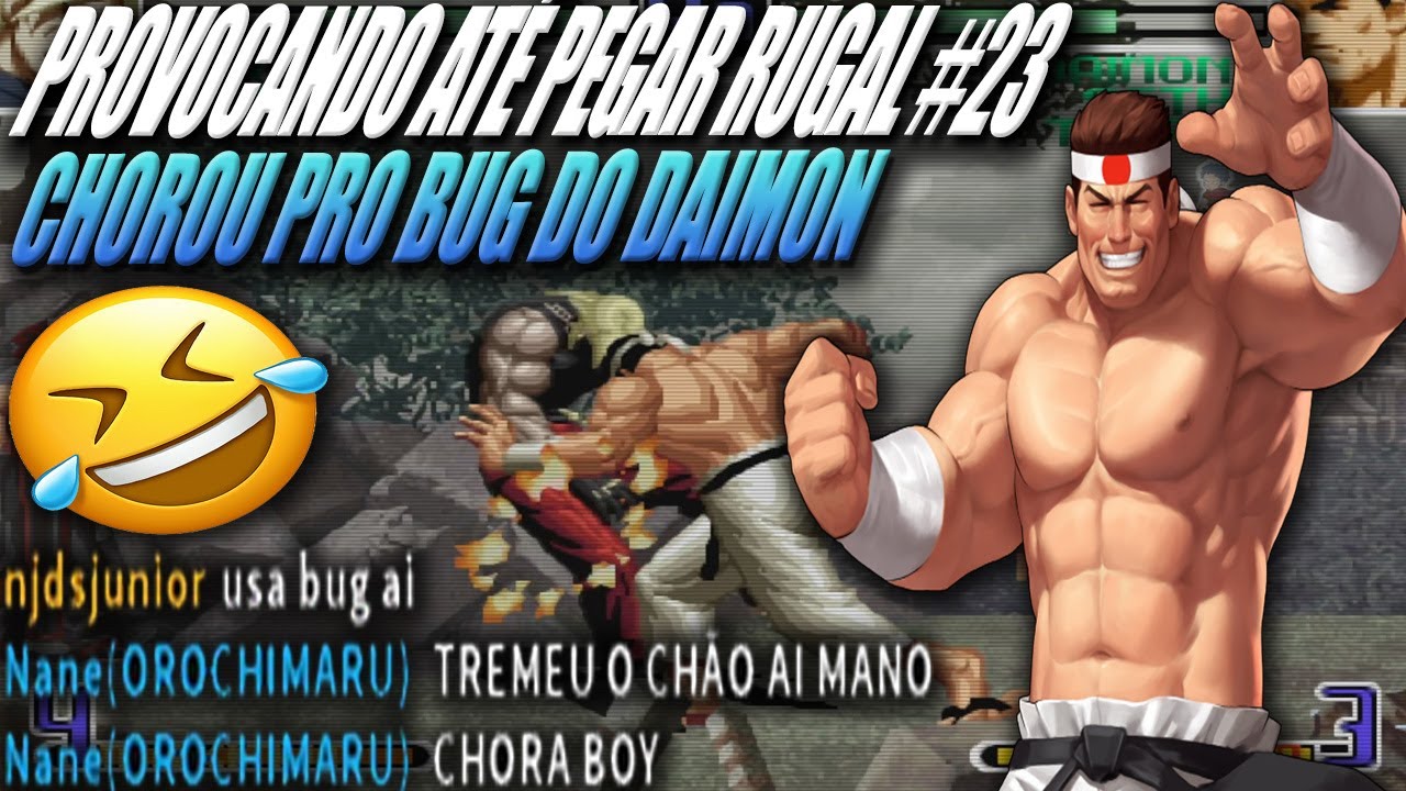 PROVOCANDO ATÉ PEGAR RUGAL #23 O CARA MAIS APELÃO QUE JA VI COM RUGAL ...