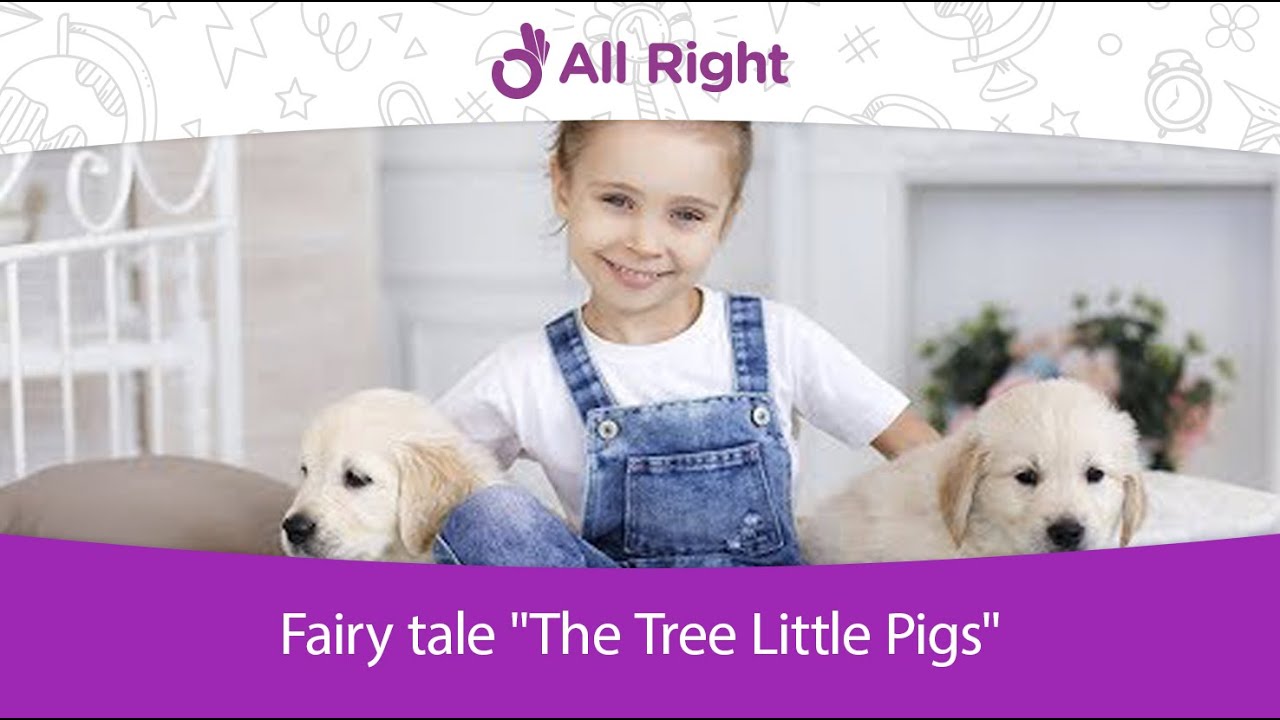 Fairy tale "The Tree Little Pigs" - YouTube