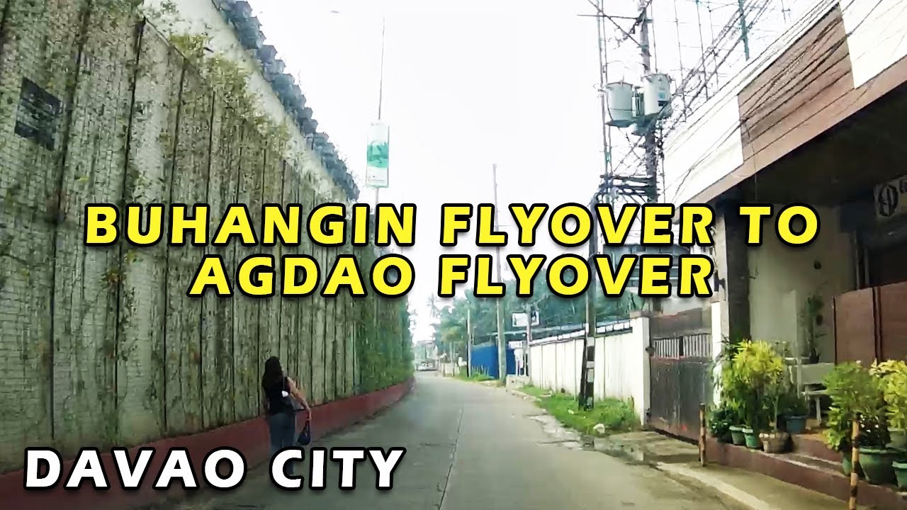 BUHANGIN FLYOVER TO AGDAO FLYOVER | DACUDAO AVE. (TOUR With Athan ...