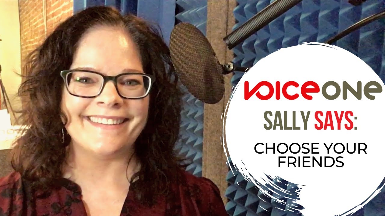 Choose Your Friends | Voice One SF - YouTube