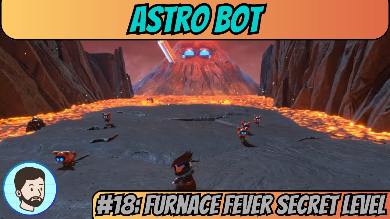 Astro Bot (Playstation 5) - Part 18: Furnace Fever Secret Level - YouTube