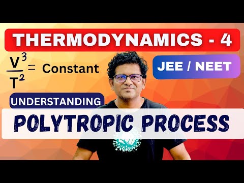 POLYTROPIC Process : THERMODYNAMICS for JEE and NEET - YouTube