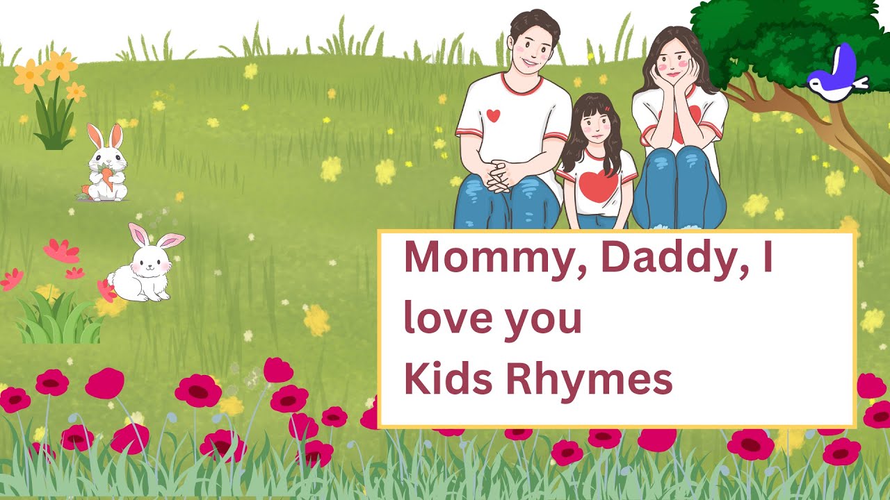 "Mommy, Daddy, I Love You – Sweet Kids' Rhyme | Family Love Song for ...