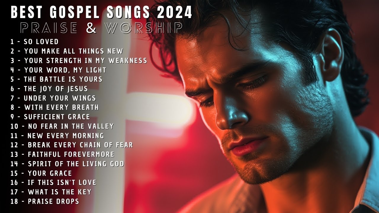 Non Stop Gospel Music 2024 | Best Christian Worship Playlist - YouTube