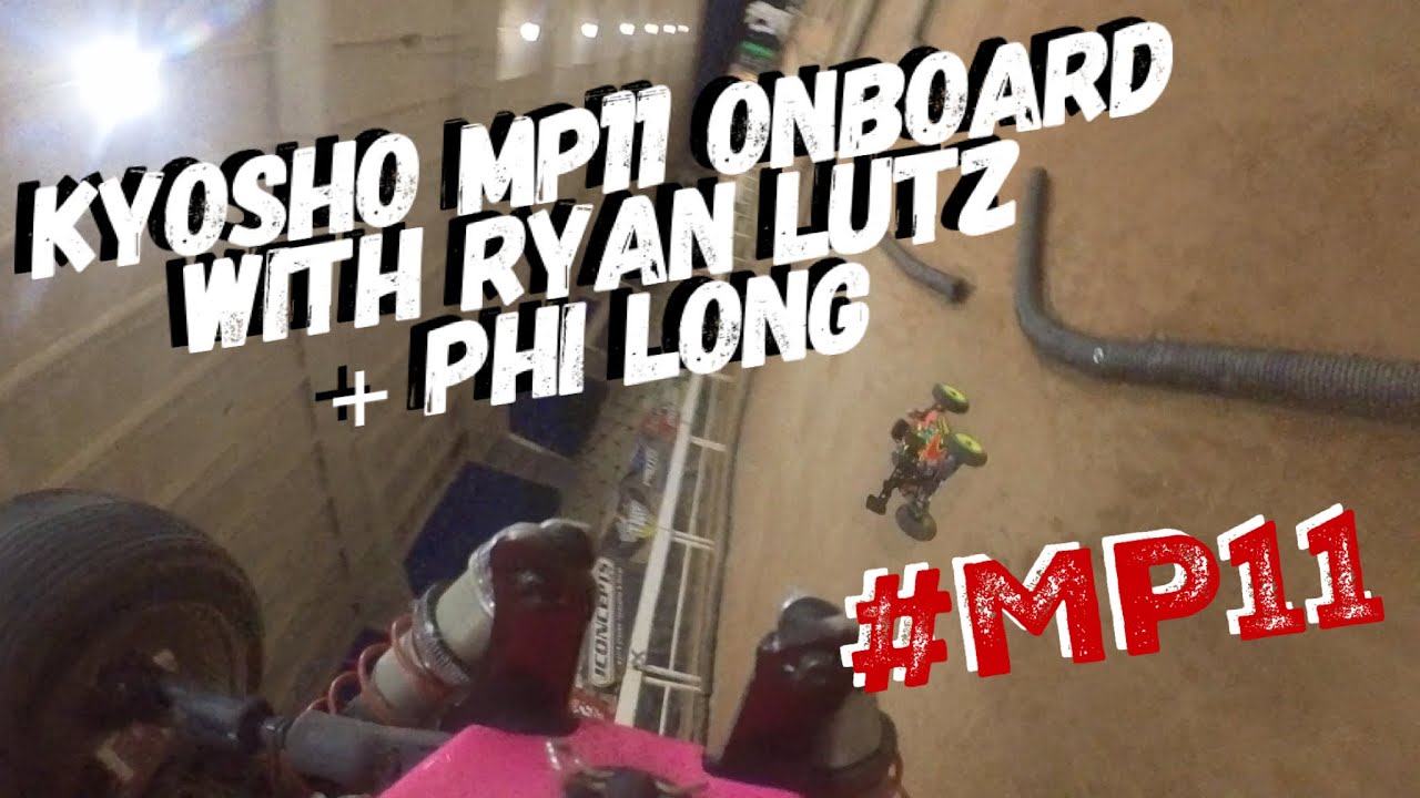 Kyosho MP11 First Ever Onboard w/ [Ryan Lutz + Phi] @ Wicked Weekend 2025 - YouTube