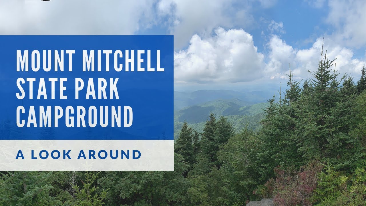 Mount Mitchell State Park Campground 2019 - YouTube