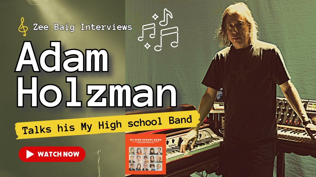 Adam Holzman | Interview | Steven Wilson | High School Band | Zee Baig ...