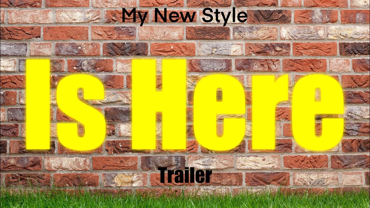 “My New Style Is Here” Trailer - YouTube