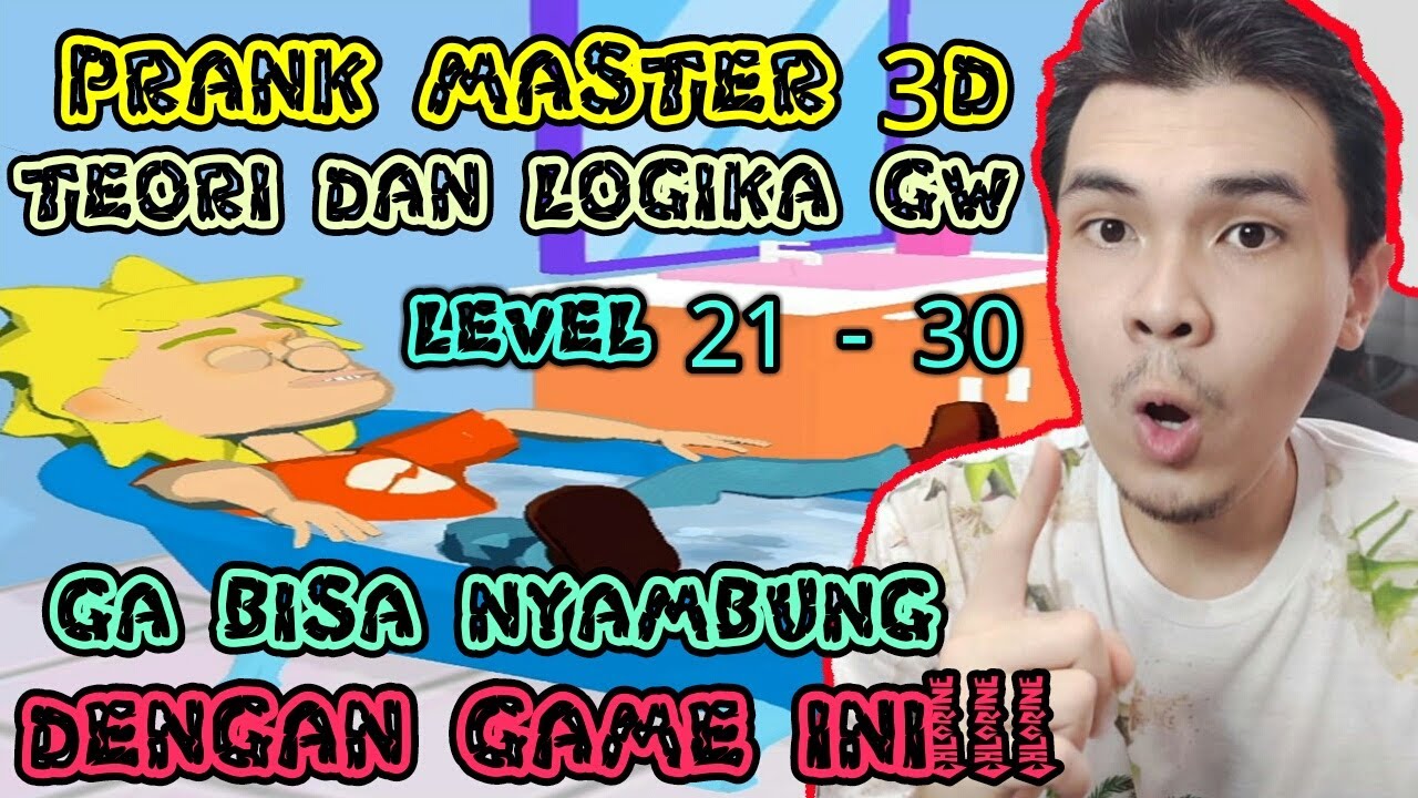 TEORI DAN LOGIKA GW GA BISA NYAMBUNG SAMA GAME INI!!! - PRANK MASTER 3D - YouTube