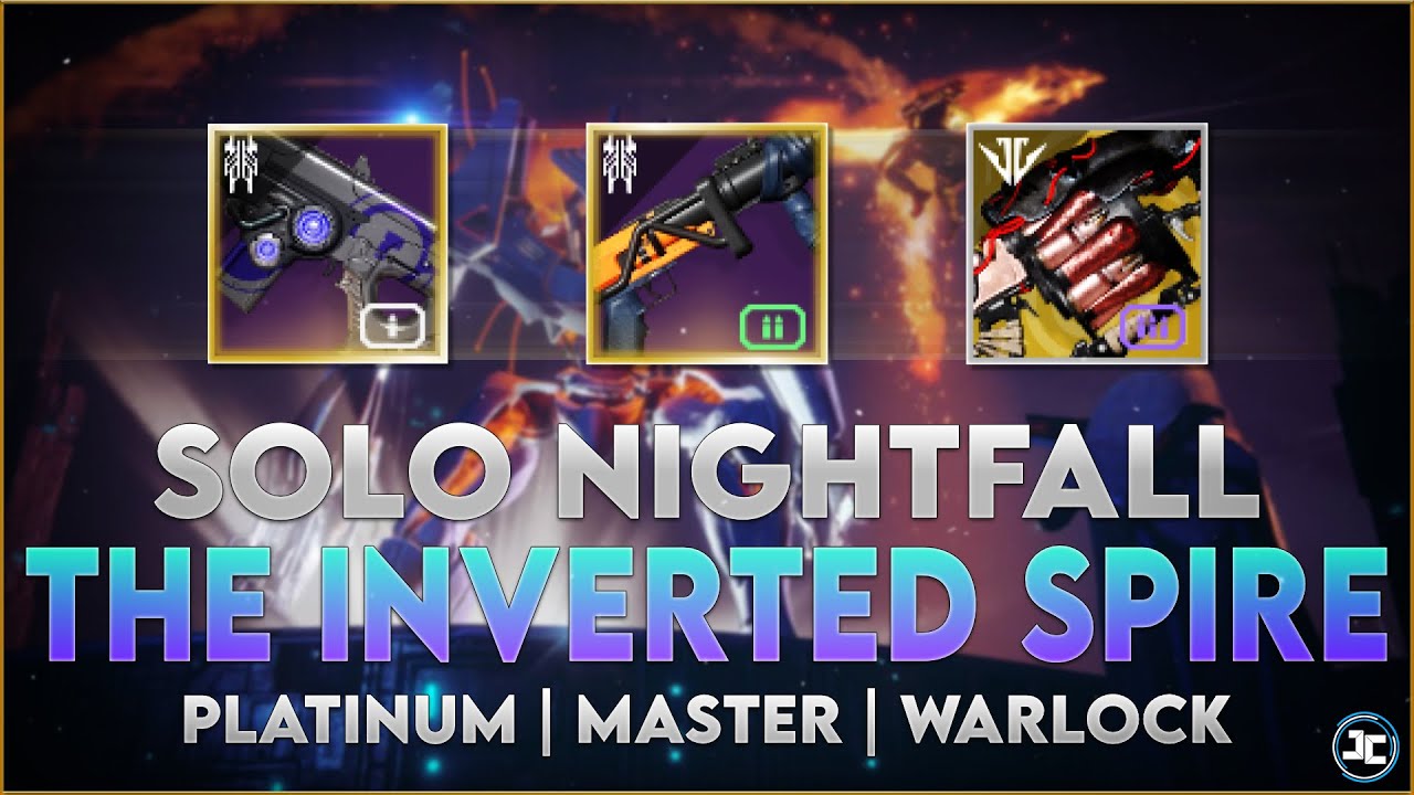 The Inverted Spire - Solo Nightfall - Platinum - Master(1340) | Destiny ...