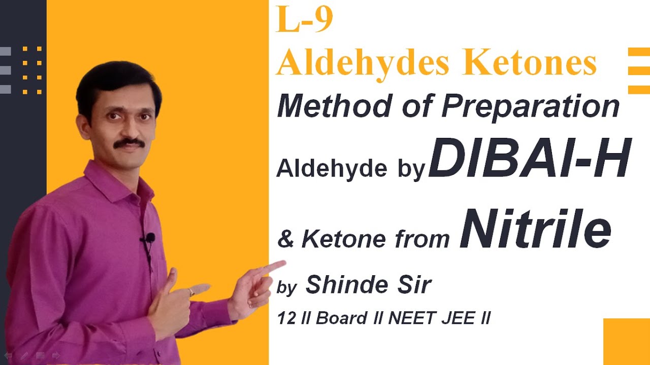 (L-9) Aldehyde from Nitrile or Ester using DIBAl-H and Ketone ...