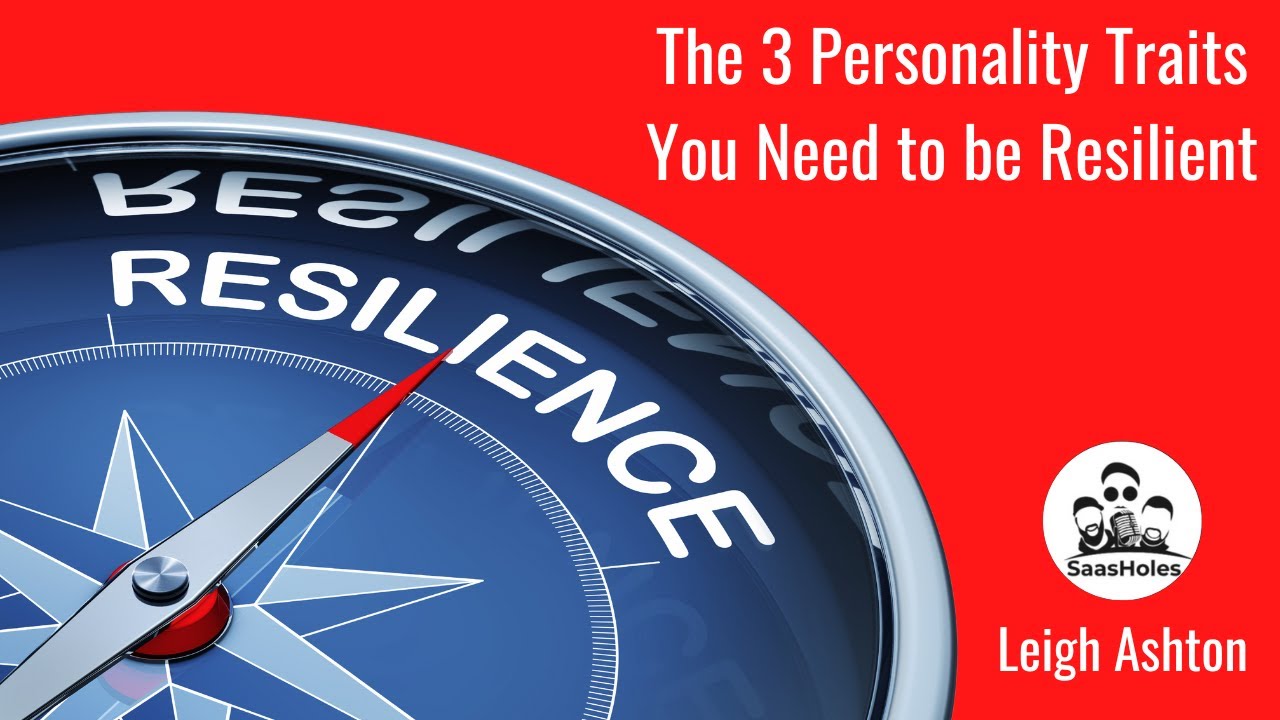 3 Personality Traits You Need to be Resilient - YouTube
