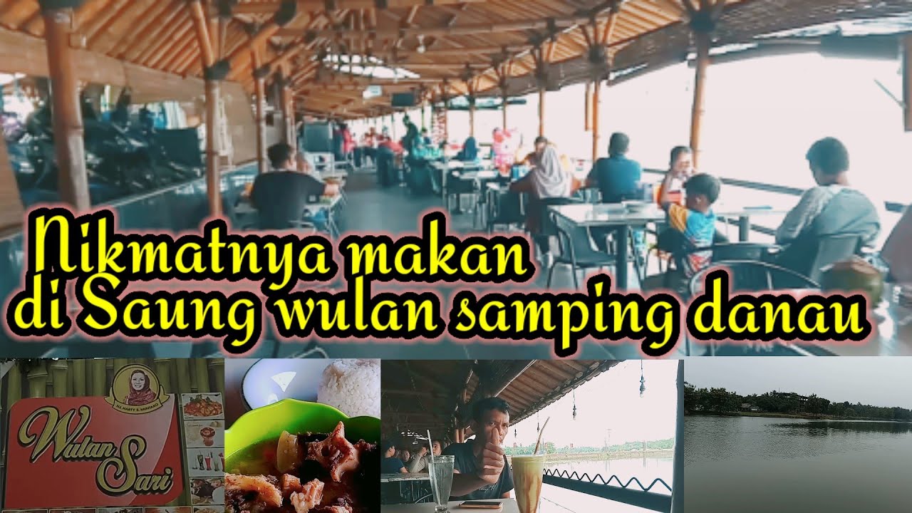 wisata kuliner || Rumah Makan Wulan sari jonggol samping danau ...