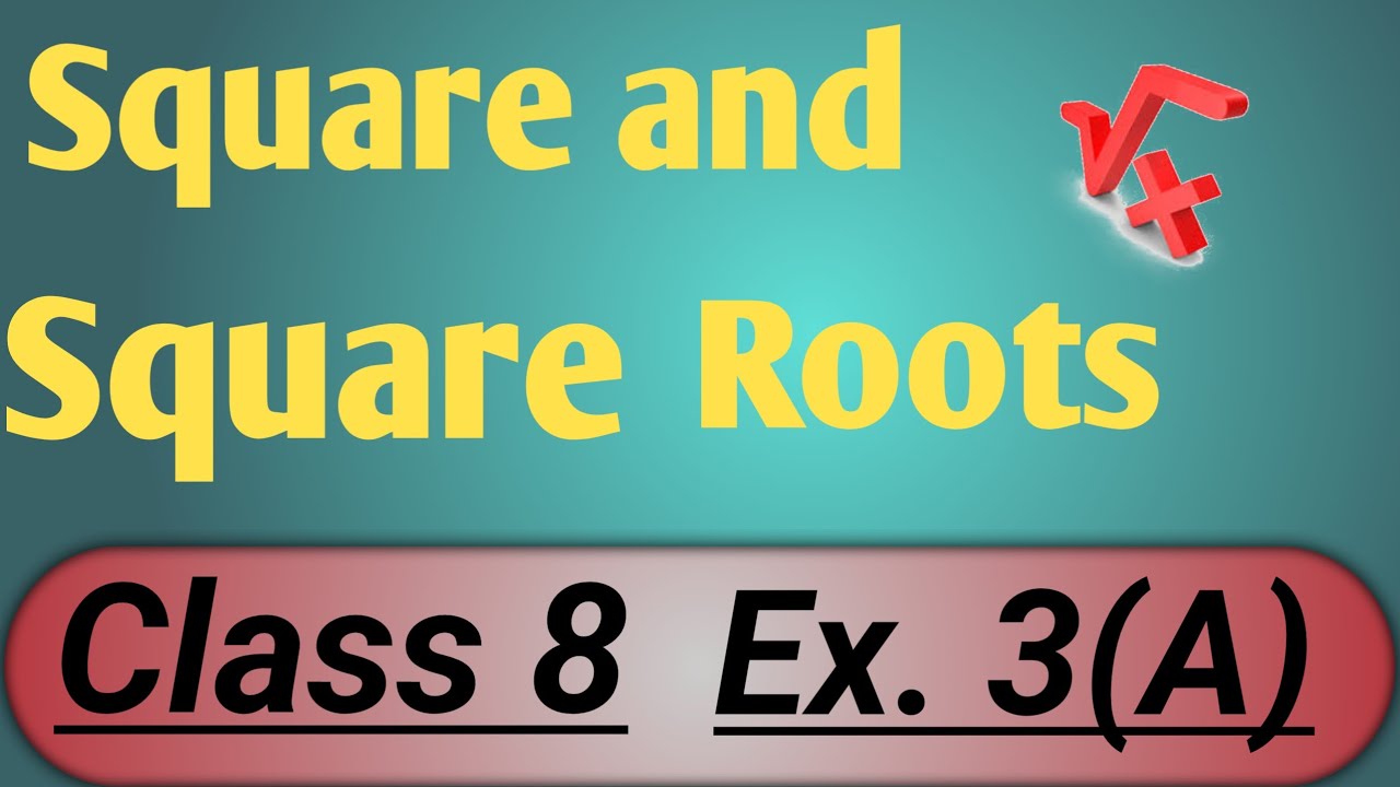 Square and square root Class 8||ICSE|| Concise Selina Ex. 3(A) - YouTube