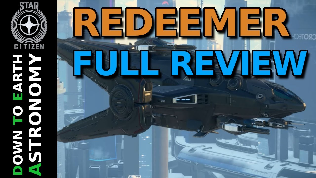 This Ship Has How Many Guns?? - Redeemer Review Star Citizen - YouTube