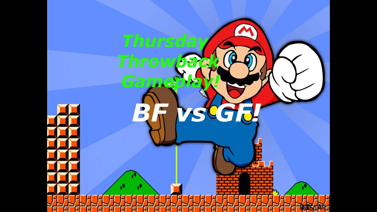 Super Mario! (BF vs GF) "Thursday Throwback Gameplay" - YouTube