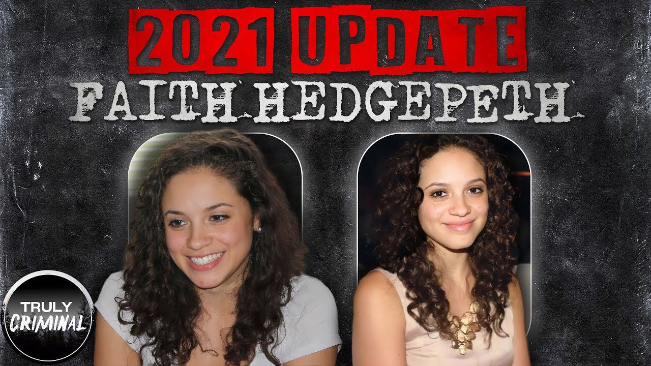 The Faith Hedgepeth Case: 2021 Update - YouTube