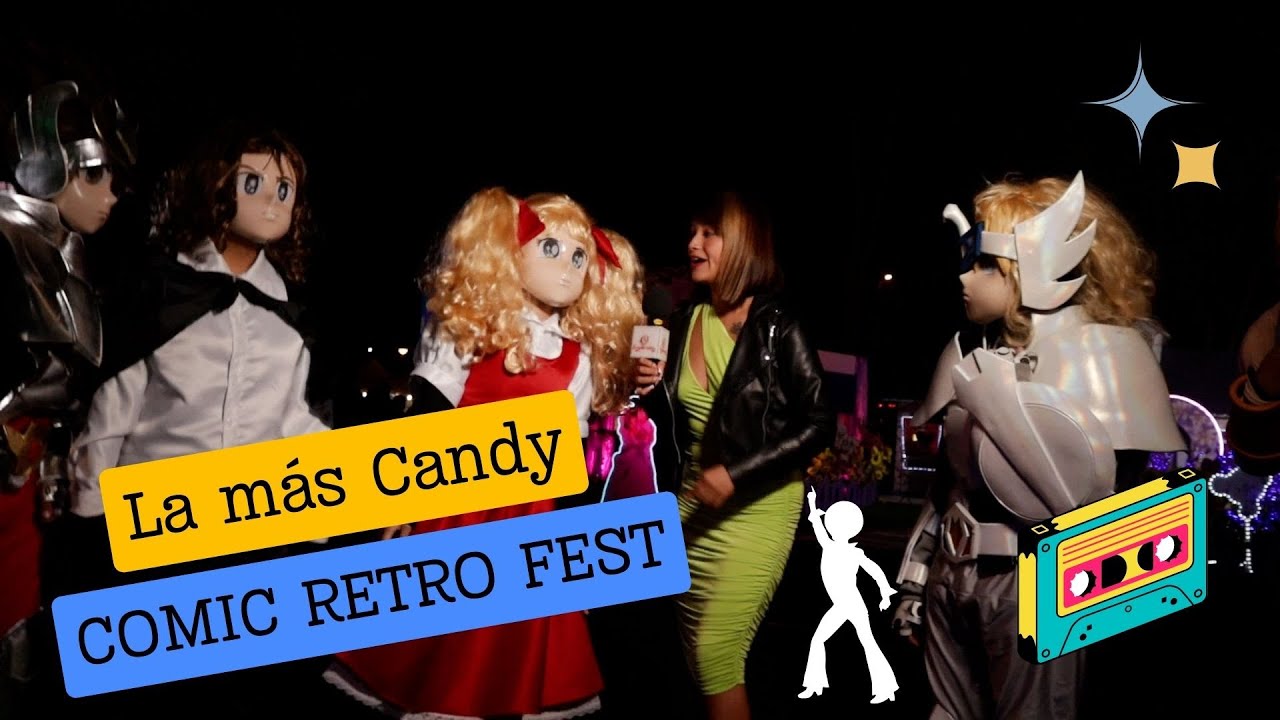LA MÁS CANDY DEL COMIC RETRO FEST - YouTube