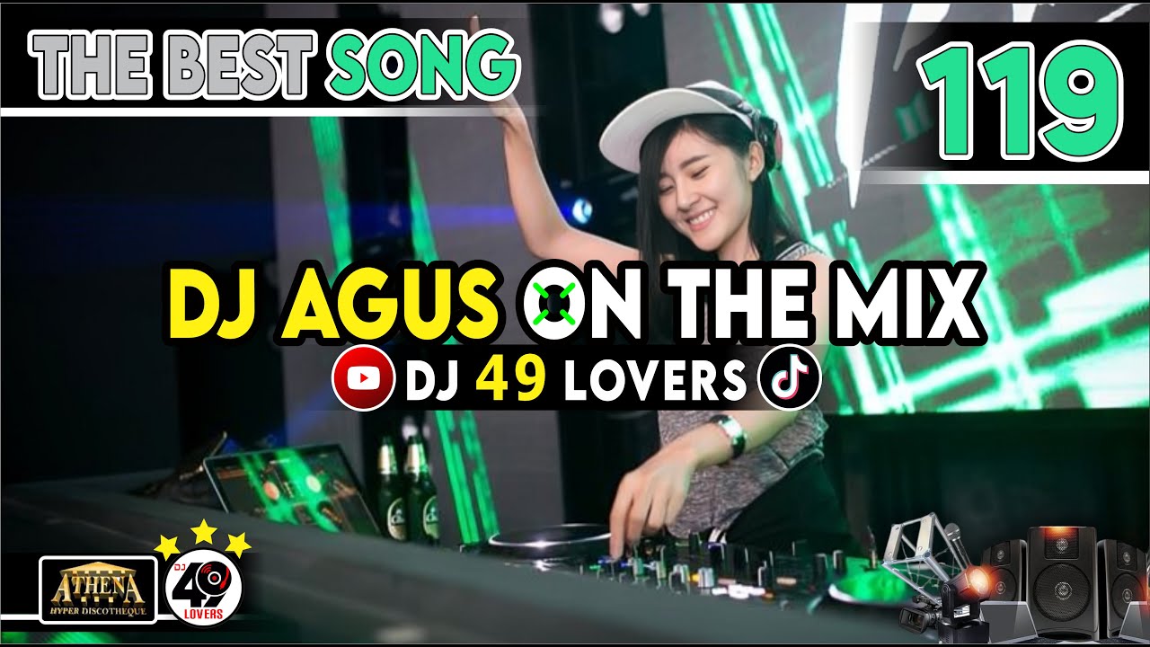 DJ AGUS TERBARU THE BEST SONG PART 119 SOUND FYP TIKTOK - YouTube