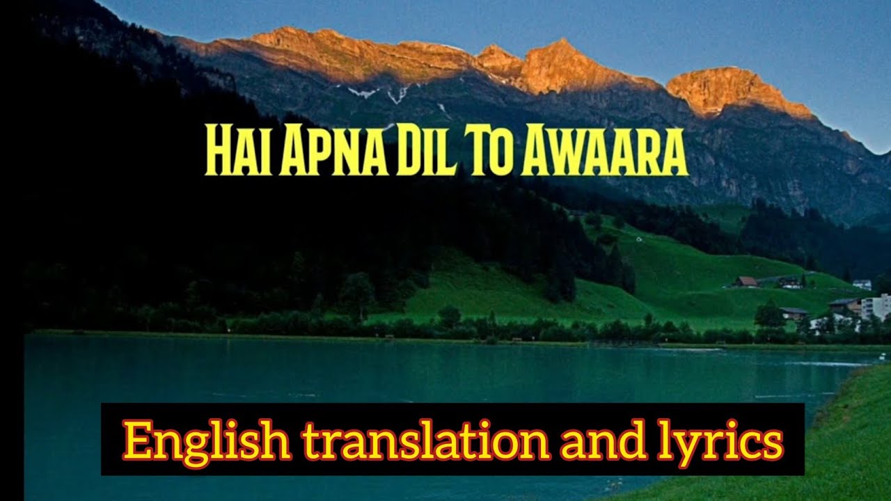 Hai Apna Dil To Awaara - Hemant Kumar - Lyrics with English Translation ...