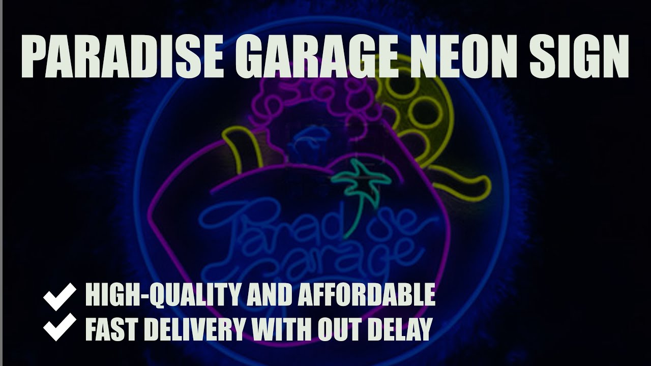 Paradise Garage Neon Sign | You Can Use The Neon Sign In Your Garage Or ...