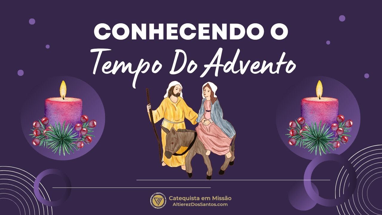 Conhecendo o Tempo do Advento - YouTube