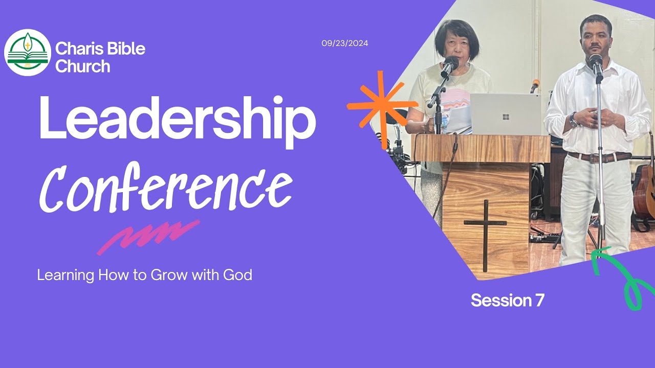 Leadership Conference | Session 7 | Charis Bible Church - YouTube