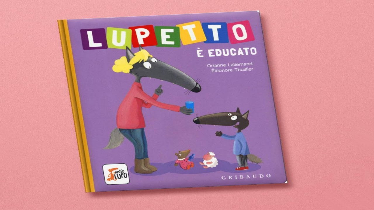 Lupetto è educato 🐺 Audiolibro sonoro con le storie di Lupetto della ...