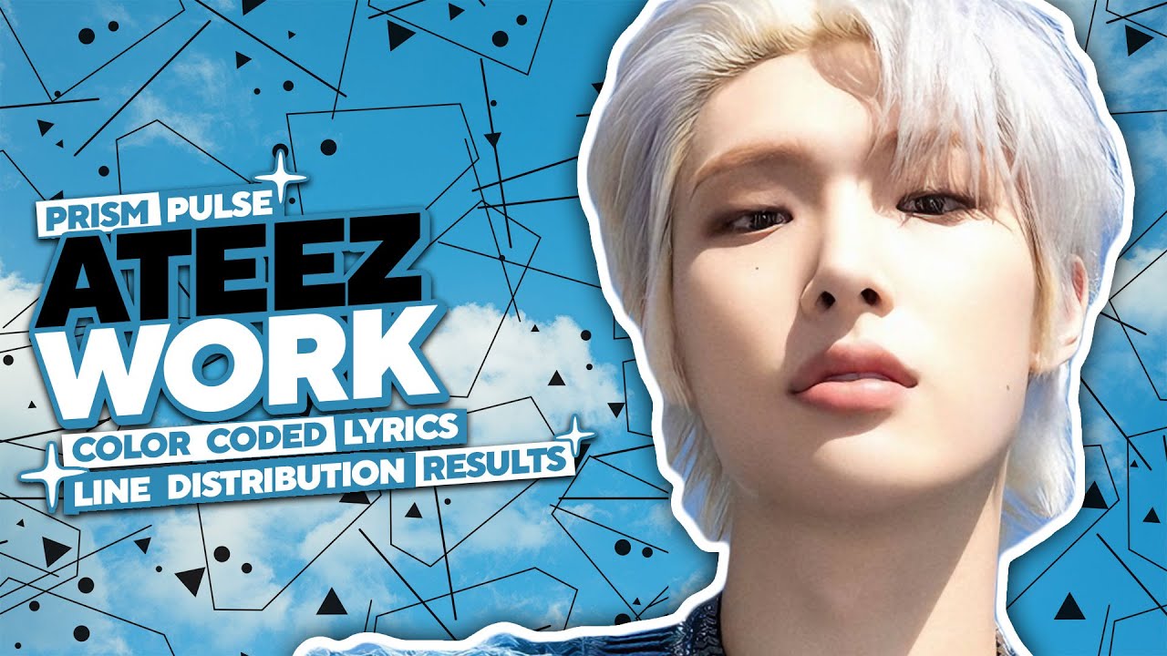 ATEEZ - 'WORK' | Color Coded Lyrics + Line Distribution Results | ʚ ɞ ...