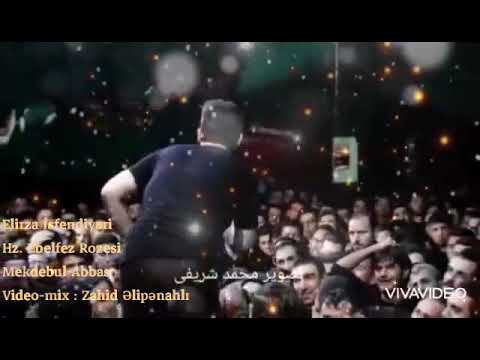 Elirza İsfendiyari _ Hz. Əbəlfəz rozəsi Məkdəbul Abbas