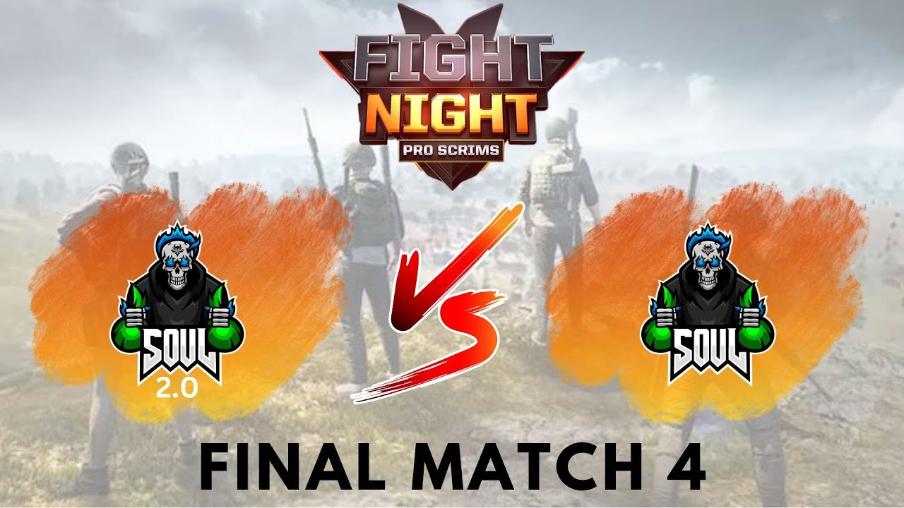 Team Soul VS Team Soul 2.0 match 4 In Fight Night Final TDM Battel ...