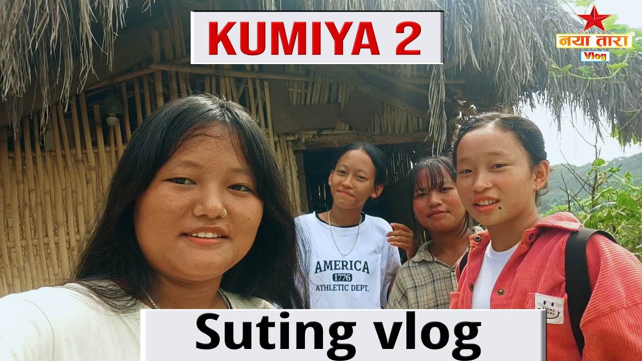 KUMIYA 2 ko suting vlog | daily vlog by naya tara - YouTube