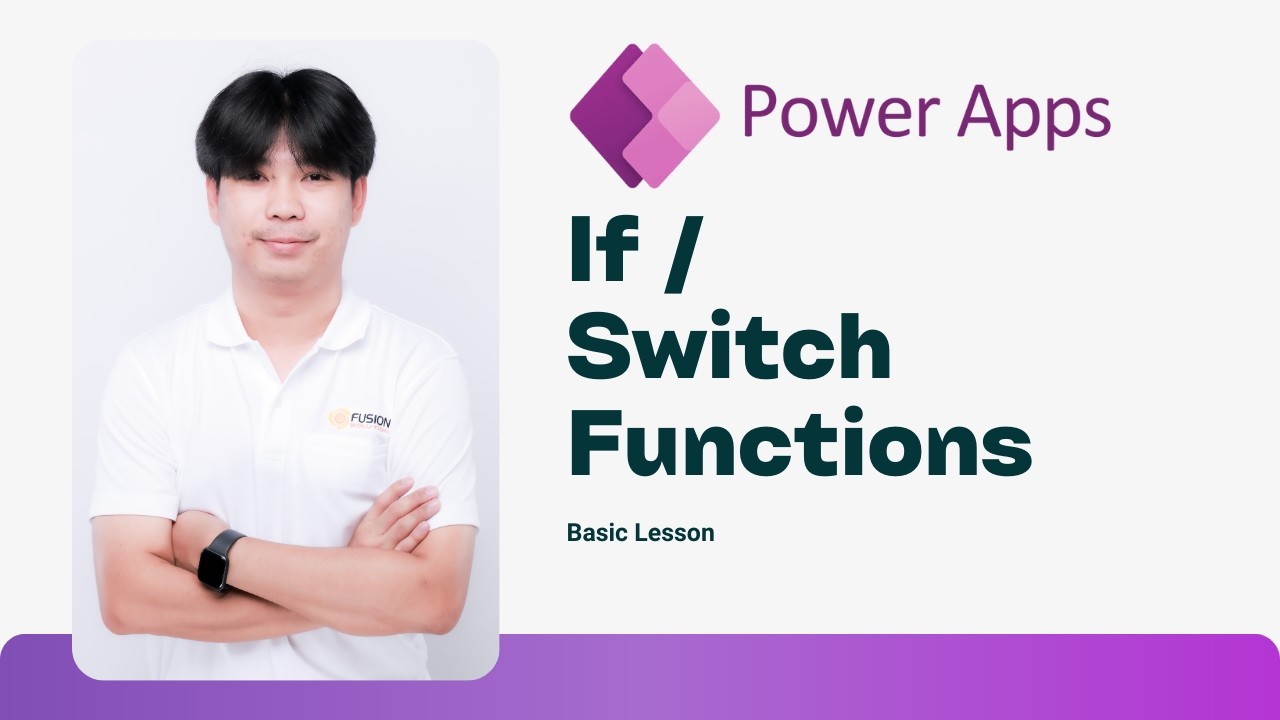 สอนใช้ Power Apps เงื่อนไข If / Switch แบบเซียนภายใน 30 นาที - YouTube