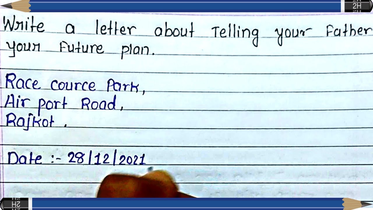 Write a letter about telling your father to your future plan | telling ...