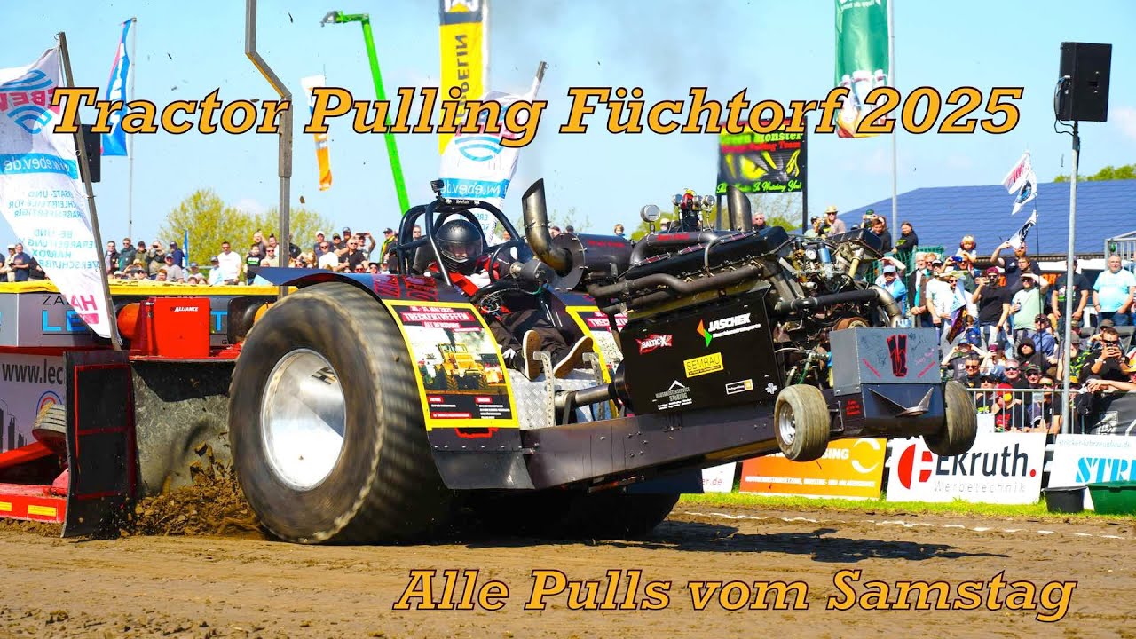 Tractor Pulling Füchtorf 2025 - Alle Pulls vom Samstag - YouTube