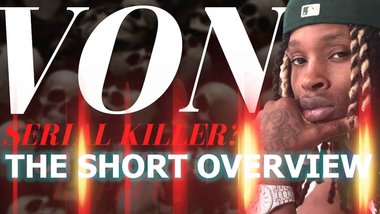 King Von the cerial killer The short Overview - YouTube