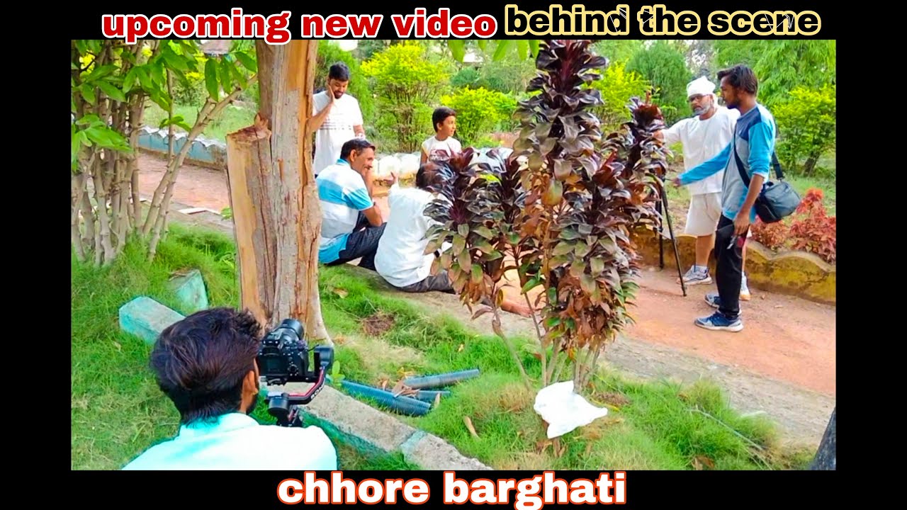 chhore Barghati ।बनवारी सेट। दौड़ लगाने आए गार्डन में।upcoming new ...