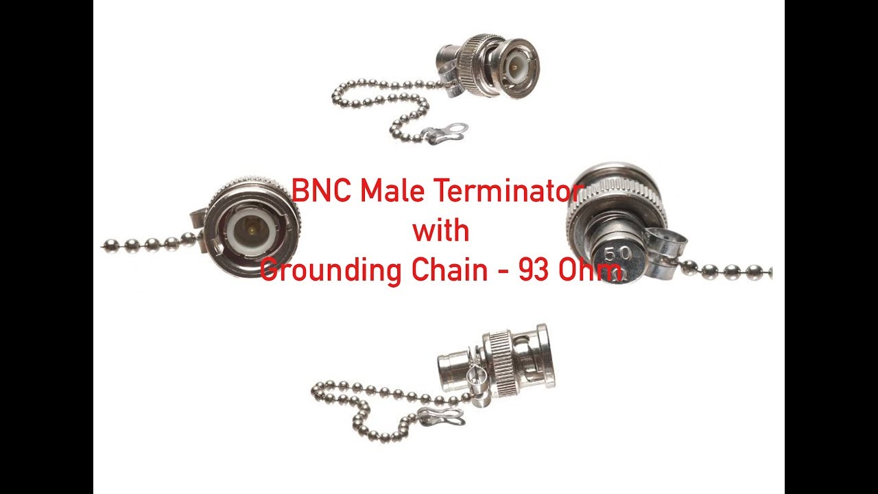 BNC Male Terminator with Grounding Chain - 50 Ohms #379 - YouTube