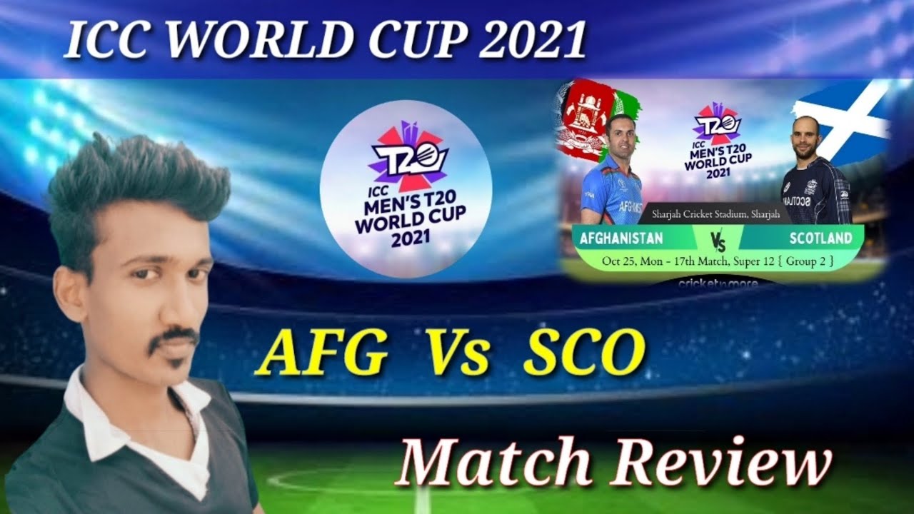 Afghanistan vs Scotland full Highlights ICC T20 world cup 2021 - Afg Vs ...