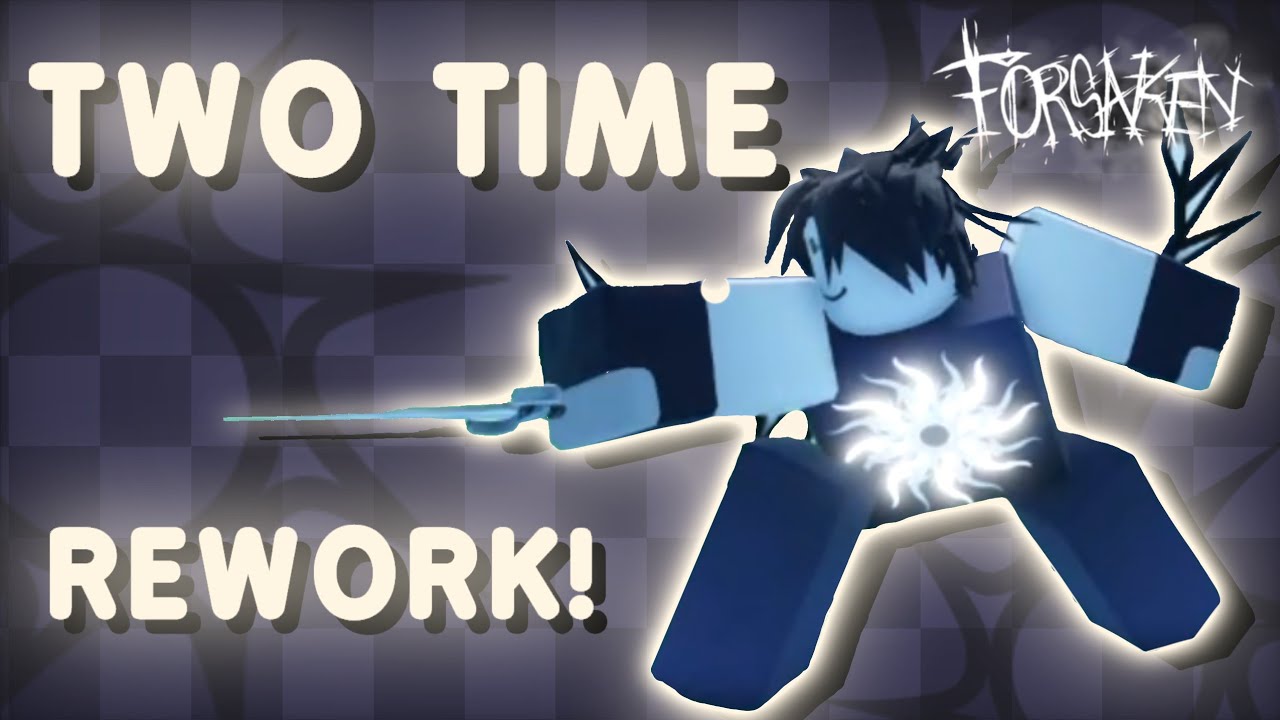 TWO TIME'S REWORK IS HERE!!! 🔪| Roblox Forsaken - YouTube