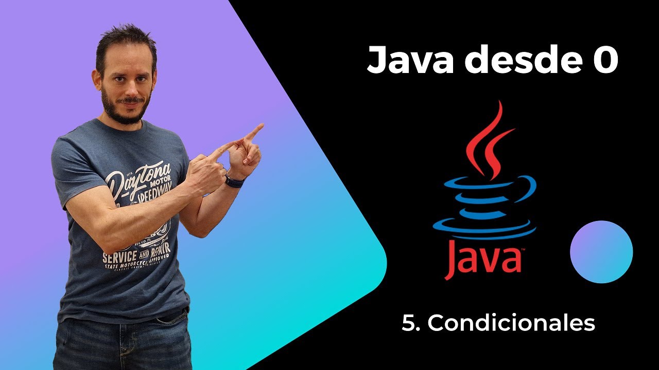 Java desde 0. 5) Condicionales. - YouTube