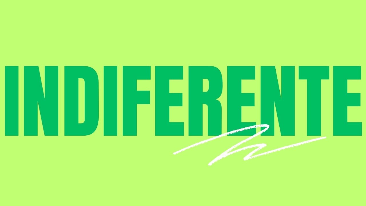 Significado de INDIFERENTE - YouTube