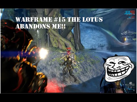 Warframe #15 The Lotus abandons me! Natah quest part 1 - YouTube